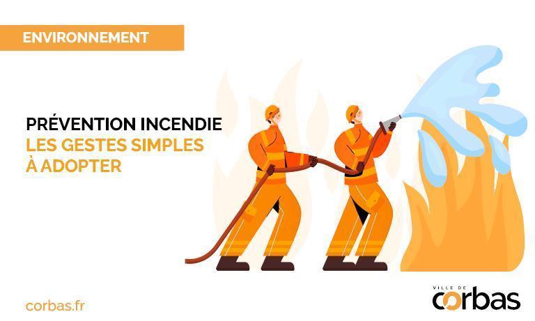 Prévention incendie : les gestes simples à adopter ! - Corbas